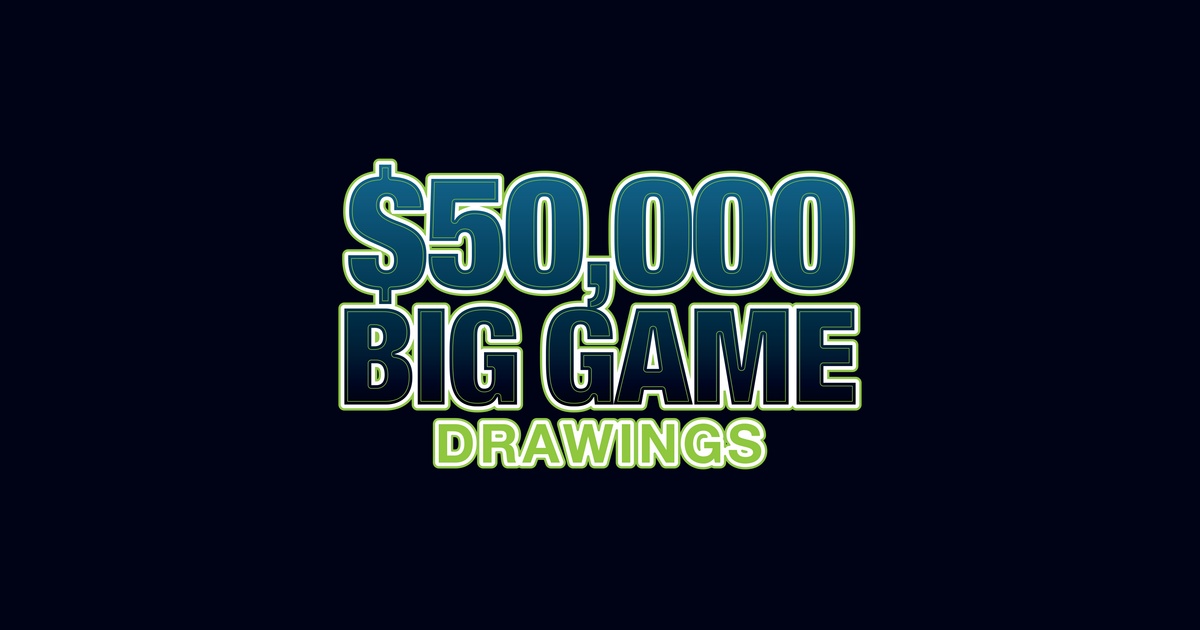 $50,000 Big Game Drawings
